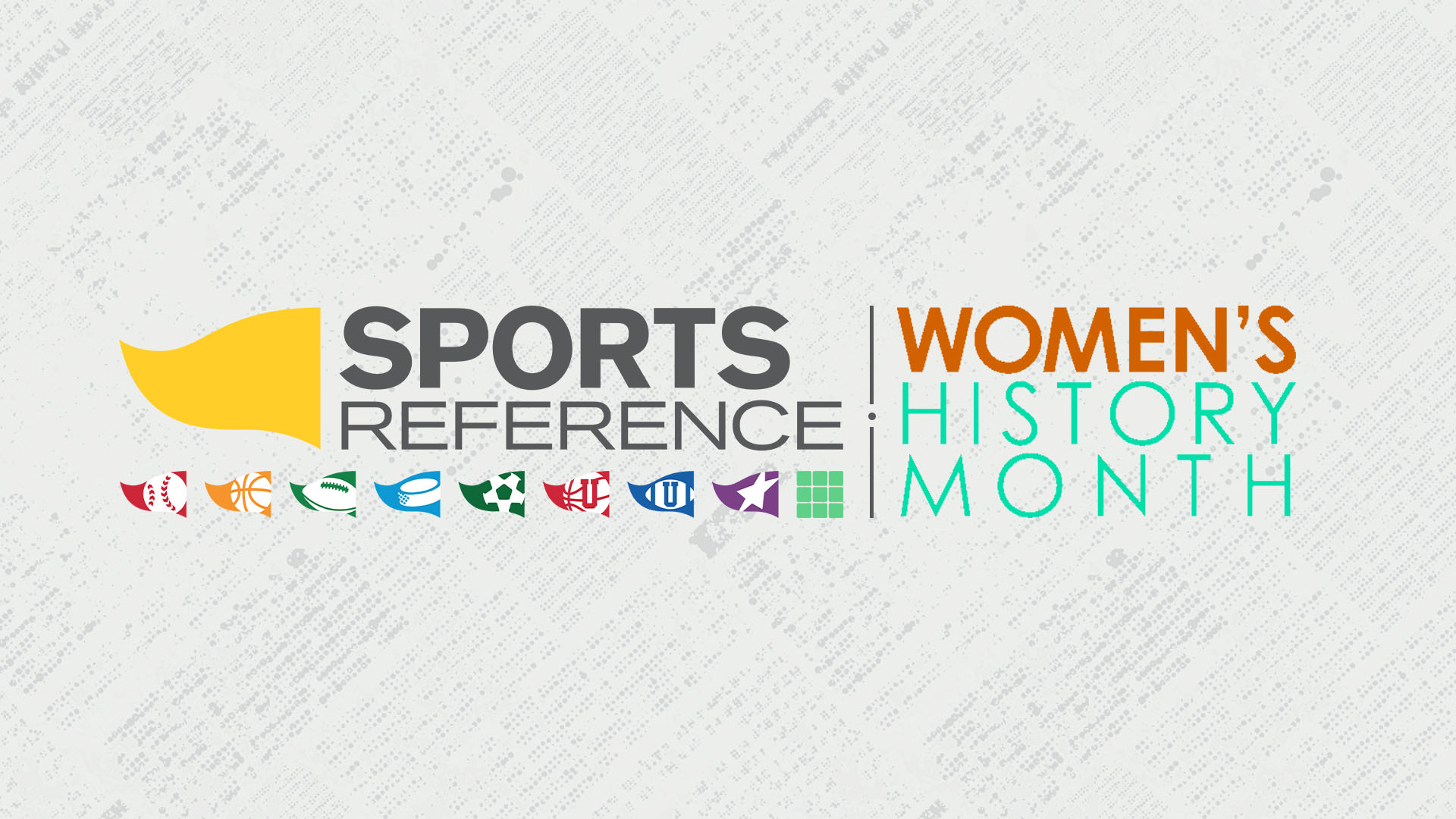 Sports Reference | Women's History Month Spotlights
